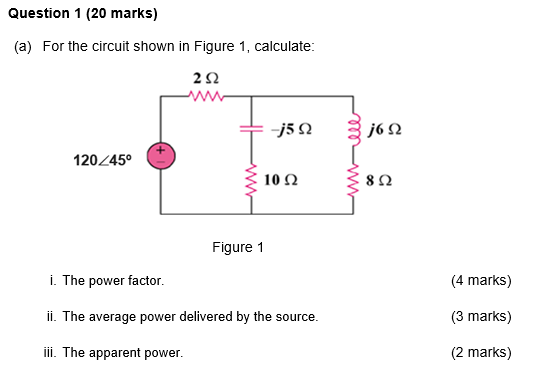 Solved Question 1 (20 marks) (a) For the circuit shown in | Chegg.com