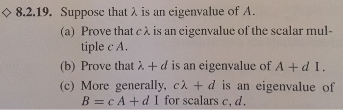 Solved Suppose that lambda is an eigenvalue of A. (a) Prove | Chegg.com