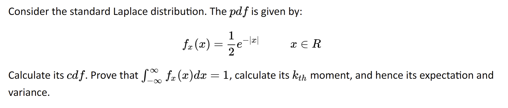 Solved Consider the standard Laplace distribution. The pdf | Chegg.com