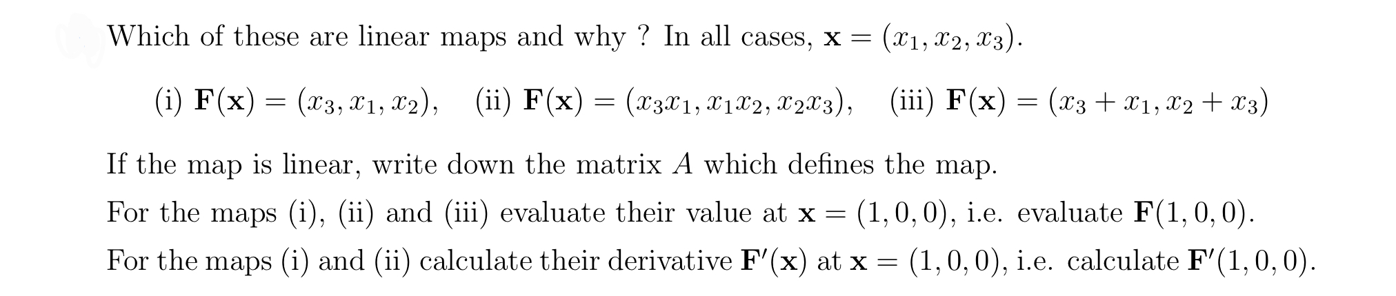 Solved Which of these are linear maps and why ? In all | Chegg.com