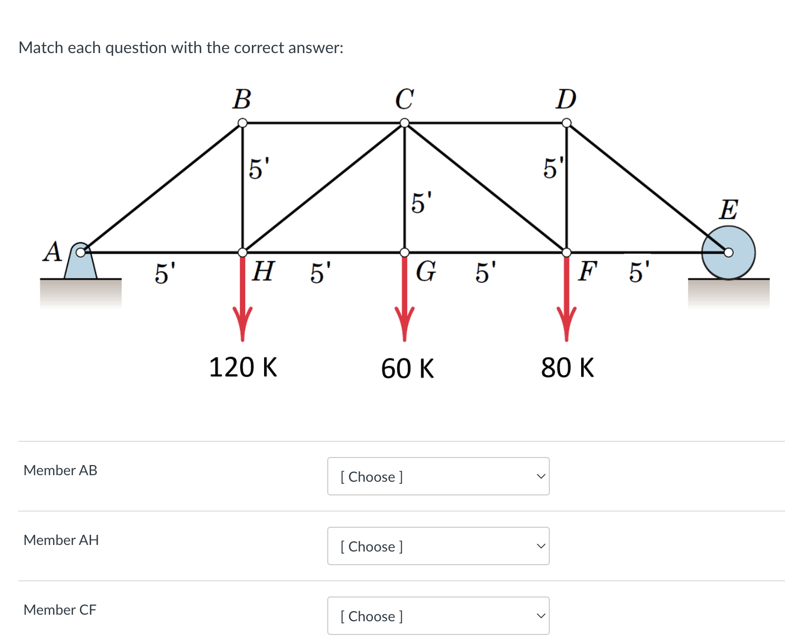 Solved Match each question with the correct answer: Member | Chegg.com