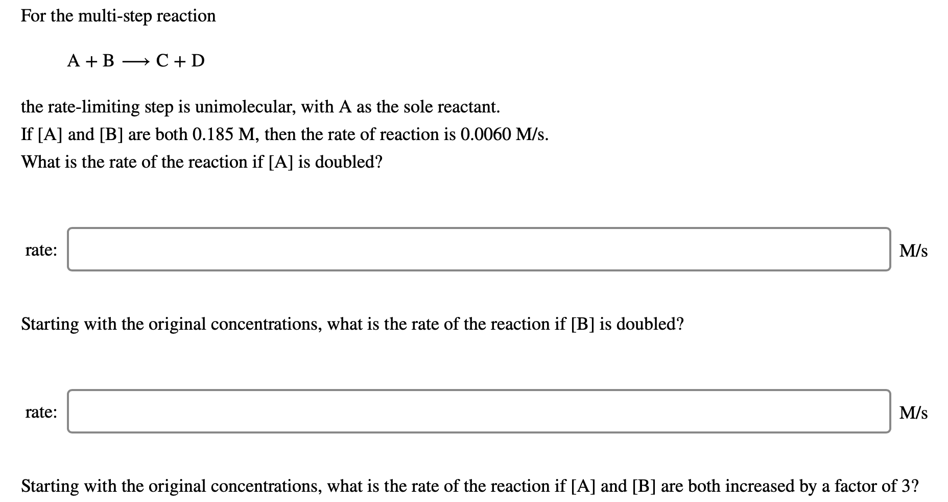 Solved For the multi-step reaction A + B + C + D the | Chegg.com