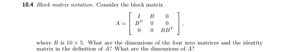 Solved 10.4 Block matriz notation. Consider the block matrix | Chegg.com