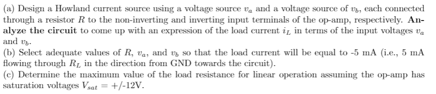 Solved (a) Design a Howland current source using a voltage | Chegg.com