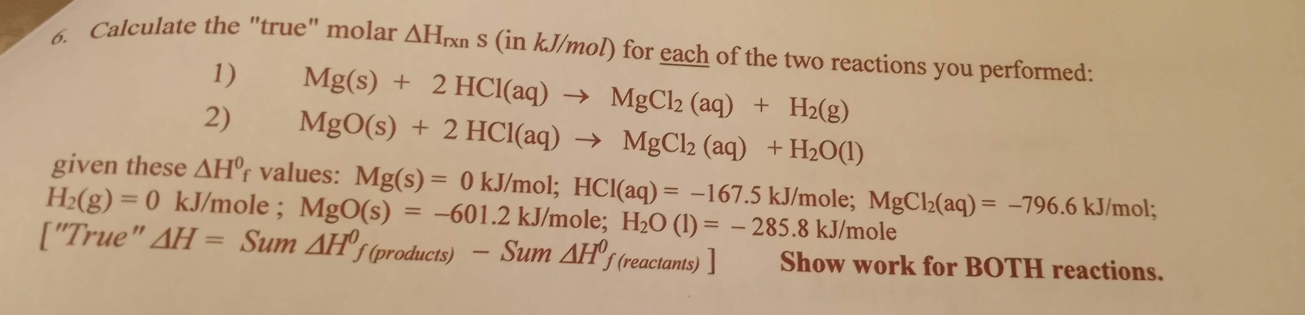 Solved 6. Calculate the "true" molar ΔHrxnS (in kJ/mol ) for | Chegg.com
