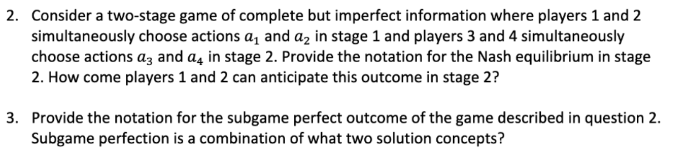Solved 2. Consider a two-stage game of complete but | Chegg.com