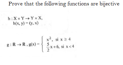 Solved Prove that the following functions are bijective h: | Chegg.com