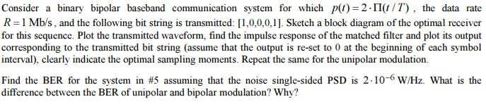 Solved Consider a binary bipolar baseband communication | Chegg.com