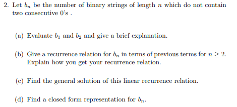 Solved 2. Let bn be the number of binary strings of length n | Chegg.com