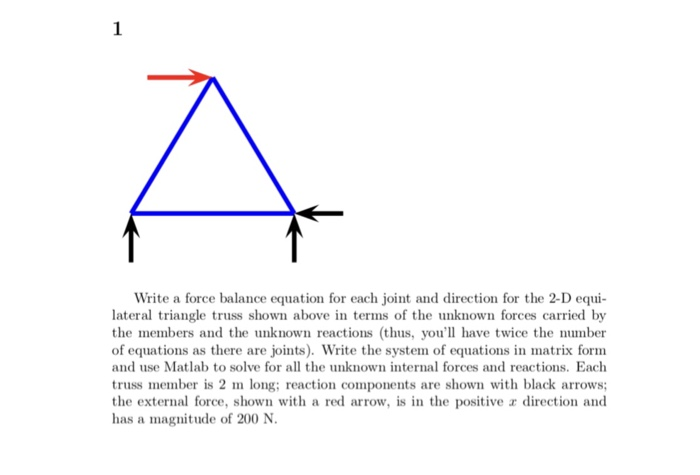 Solved Write a force balance equation for each joint and | Chegg.com