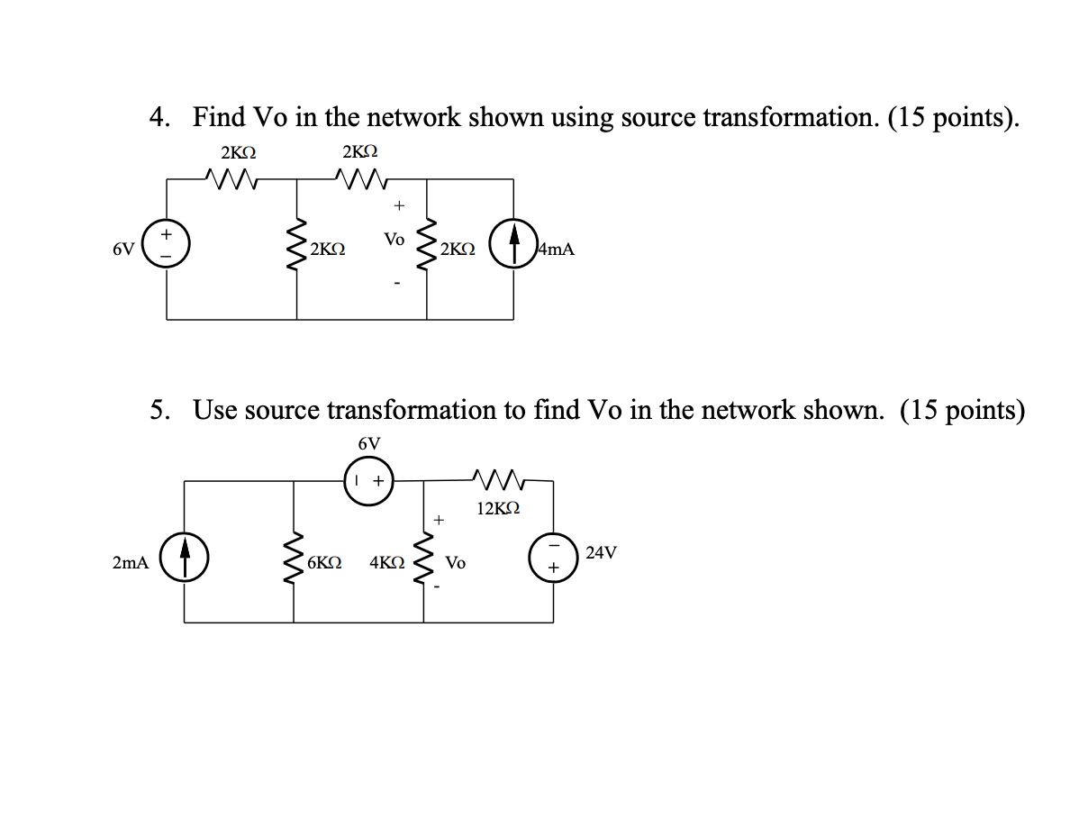 Solved 4. Find Vo in the network shown using source | Chegg.com