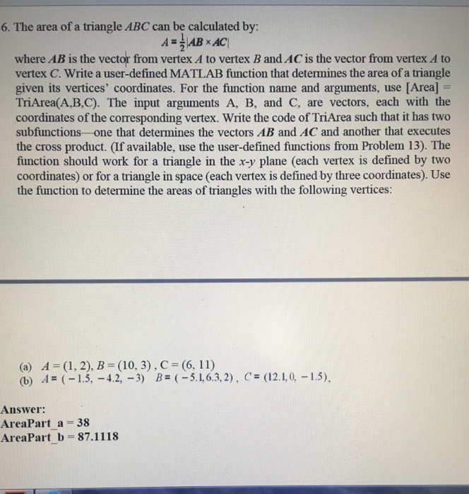 Solved The area of a triangle ABC can be calculated by: A = | Chegg.com