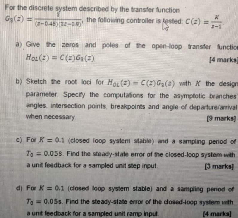 Solved For the discrete system described by the transfer | Chegg.com