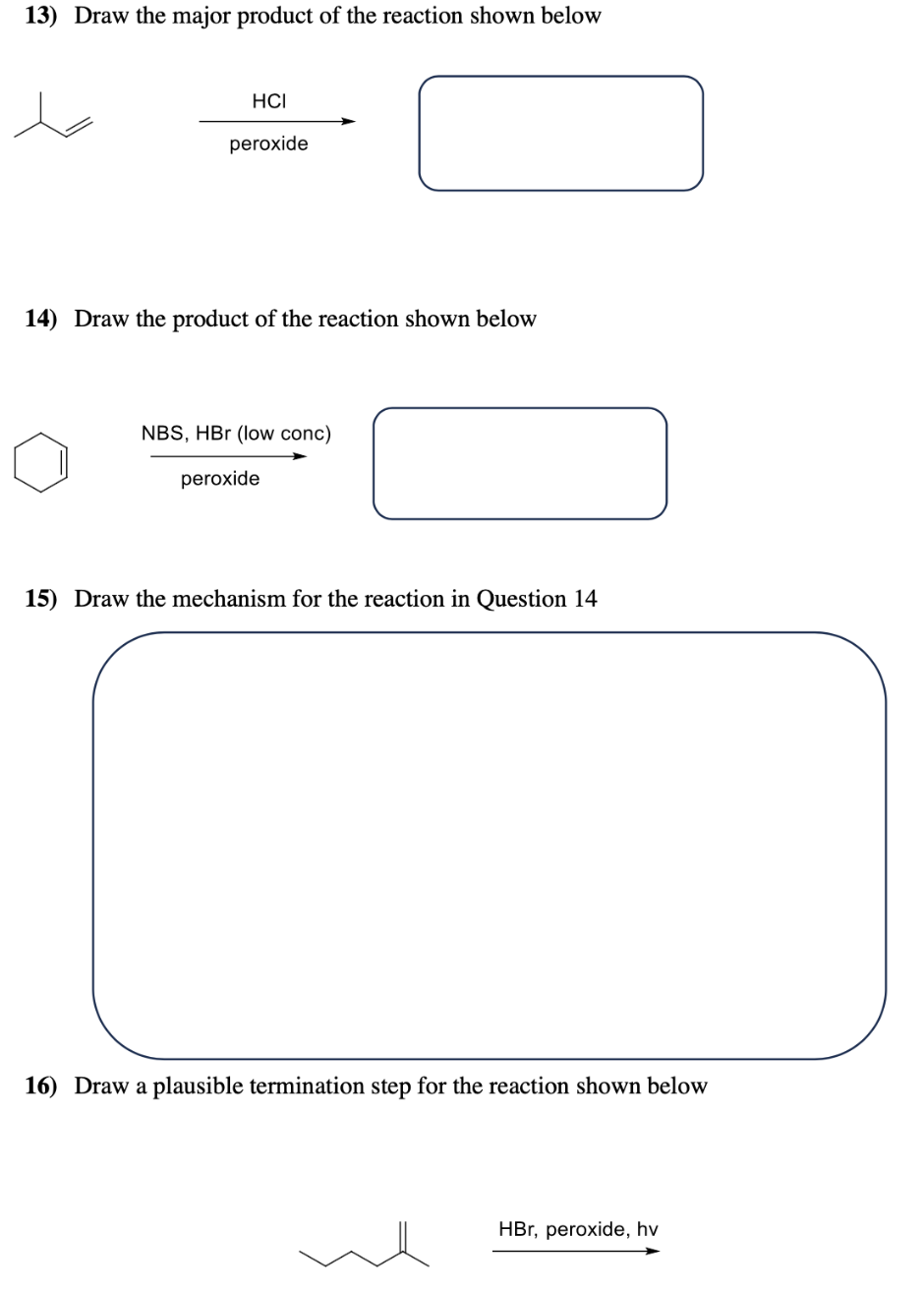 Solved 13) Draw the major product of the reaction shown | Chegg.com