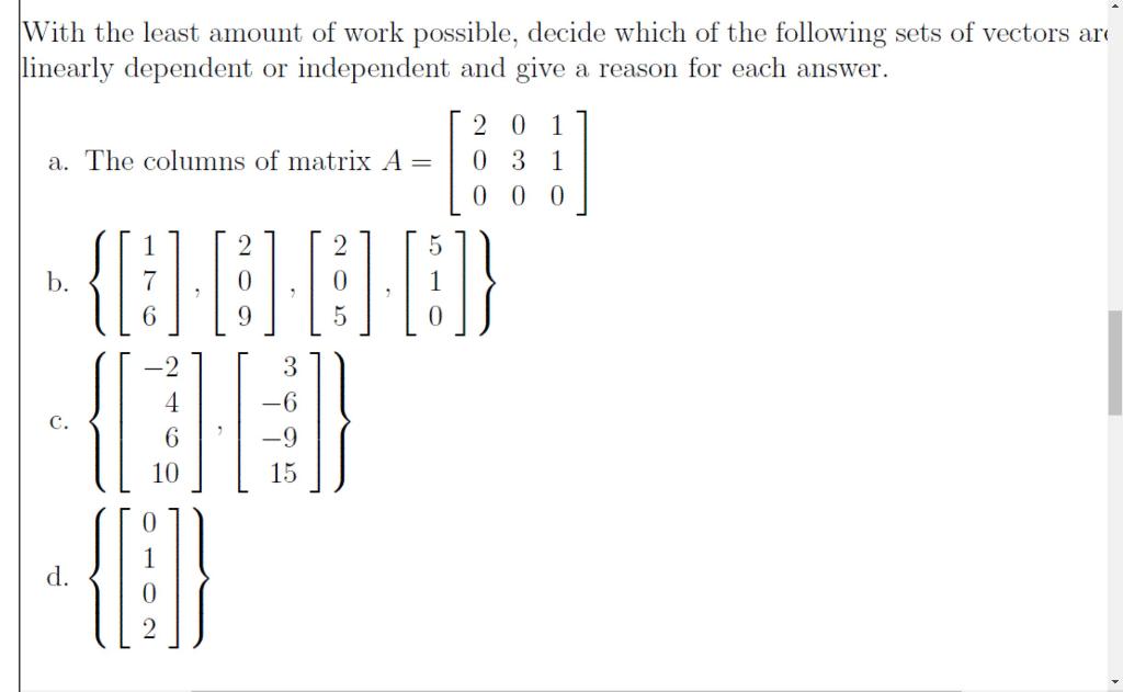 Solved With the least amount of work possible, decide which | Chegg.com