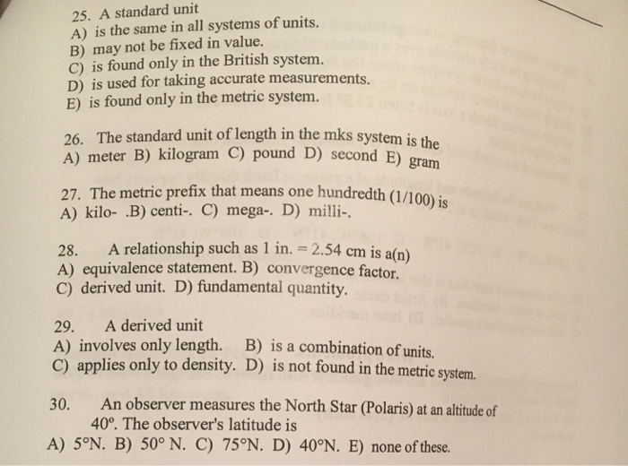 Solved 25. A standard unit A) is the same in all systems of | Chegg.com