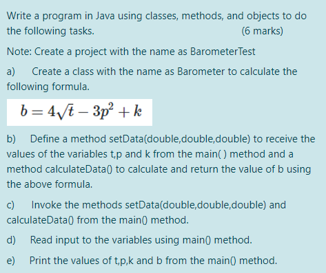 Solved Write a program in Java using classes, methods, and | Chegg.com
