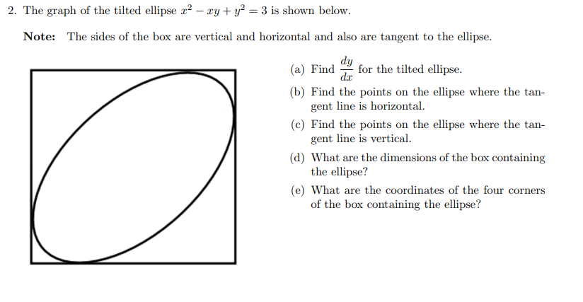 Solved The graph of the tilted ellipse x2-xy+y2=3 ﻿is shown | Chegg.com