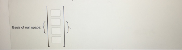 Solved (1 point) Find a basis for the column space, row | Chegg.com