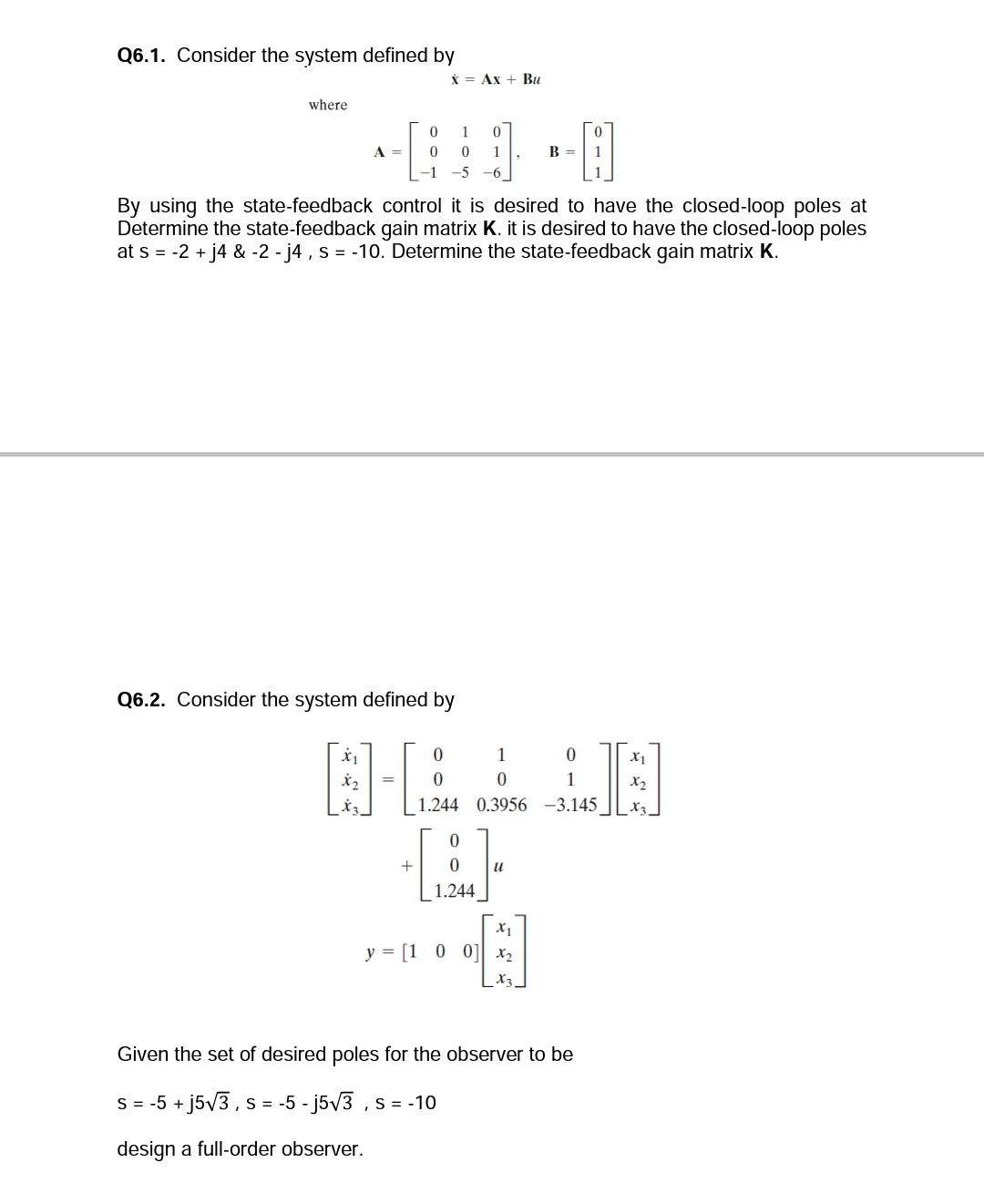 Solved Q6.1. Consider the system defined by where x˙=Ax+Bu | Chegg.com