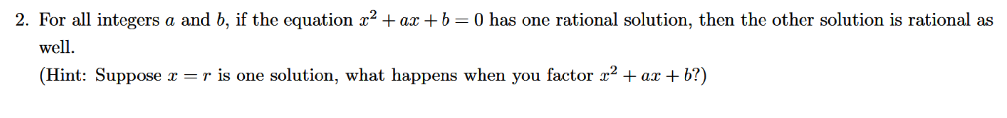 Solved 2. For all integers a and b, if the equation x2 + ax | Chegg.com