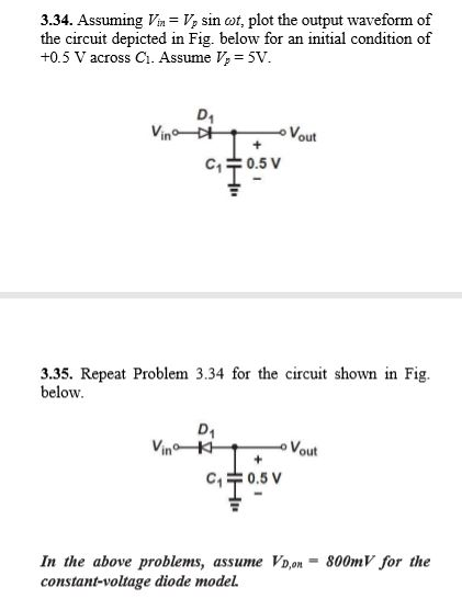 Solved 3.34. Assuming Vin= V, sin wt, plot the output | Chegg.com