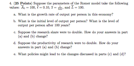 Solved 4. (25 Points) Suppose the parameters of the Romer | Chegg.com