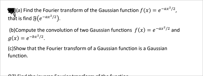 Solved (a) Find the Fourier transform of the Gaussian | Chegg.com
