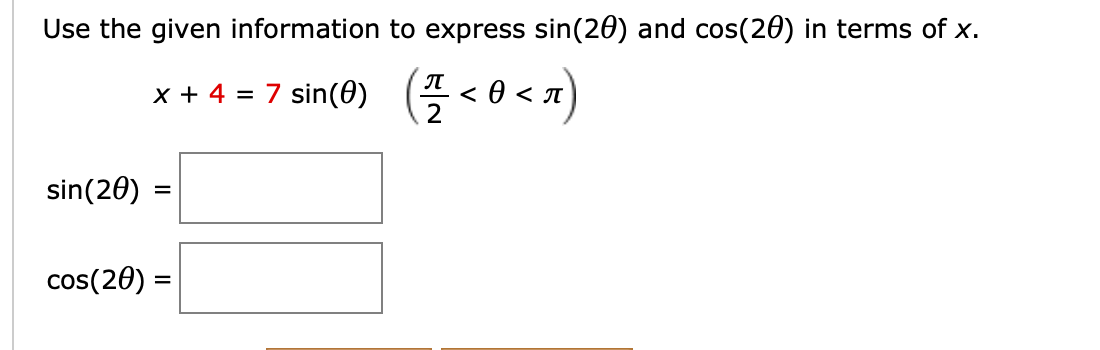 Solved Use the given information to express sin(20) and | Chegg.com