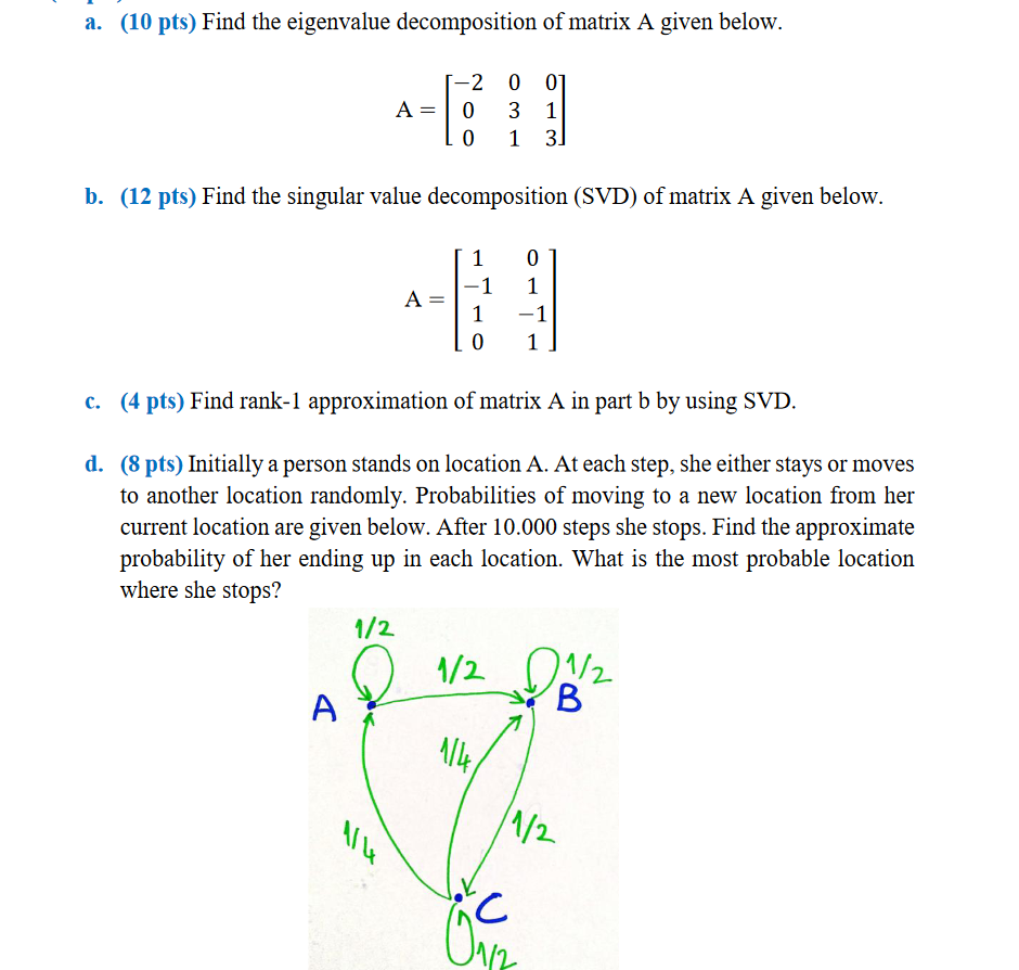 Solved a. (10 pts) Find the eigenvalue decomposition of | Chegg.com