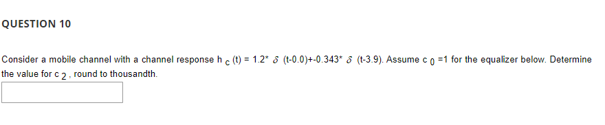 Consider a mobile channel with a channel response | Chegg.com