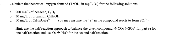 Solved Calculate the theoretical oxygen demand (ThOD, in | Chegg.com