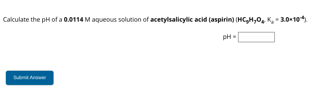 Solved Calculate the pH of a 0.314M aqueous solution of | Chegg.com