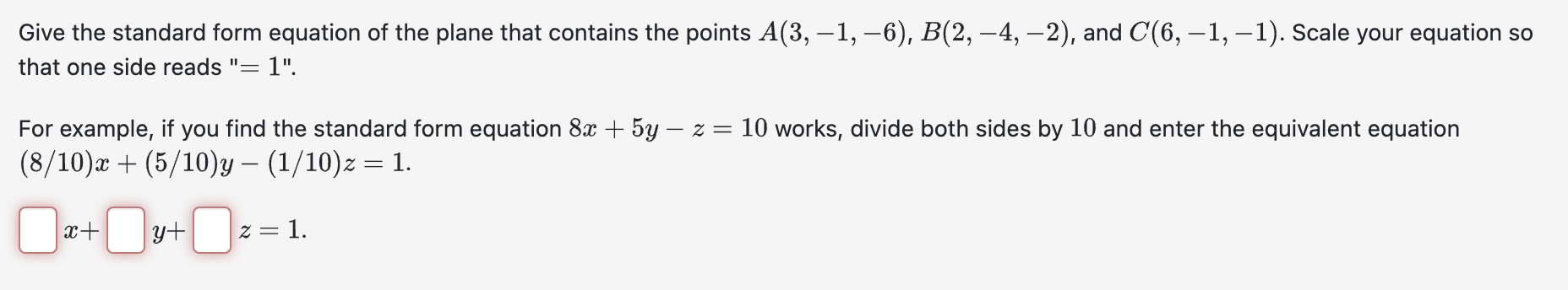 Solved Give the standard form equation of the plane that | Chegg.com