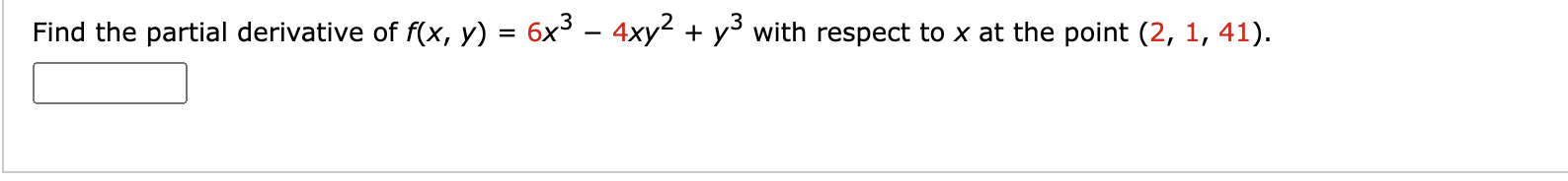 Solved Find The Partial Derivative Of F X Y 6x3−4xy2 Y3
