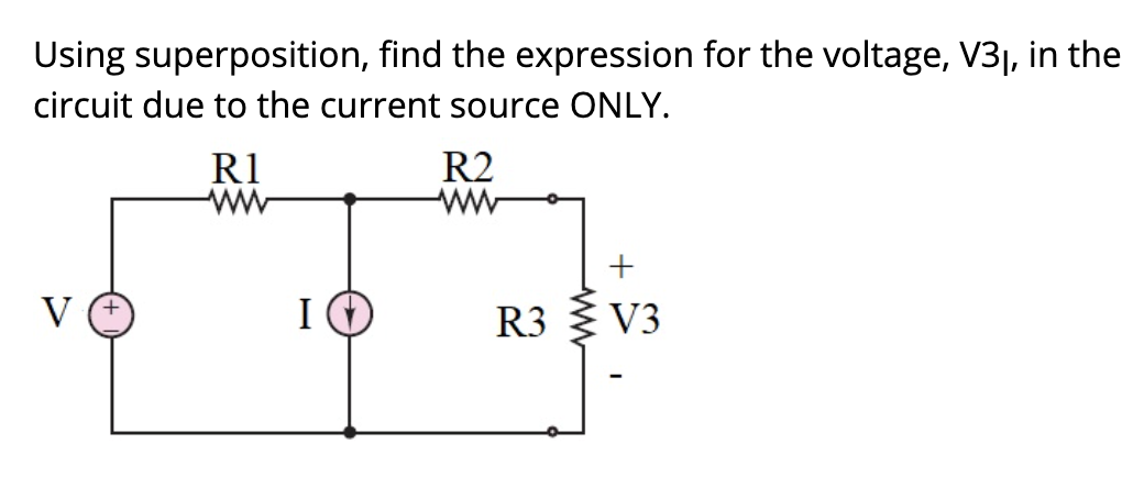 Solved Using superposition, find the expression for the | Chegg.com
