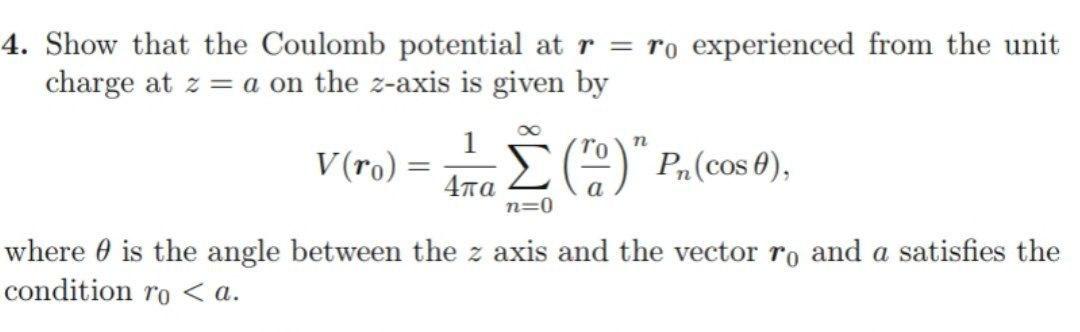 Solved 4. Show that the Coulomb potential at r = ro | Chegg.com