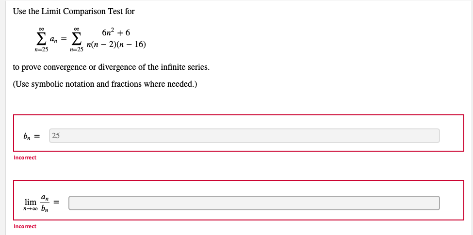 Solved Use the Limit Comparison Test for 6η? + 6 Σ-Σ , n(n – | Chegg.com