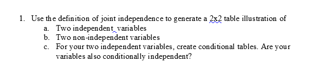 Solved 1. Use the definition of joint independence to | Chegg.com