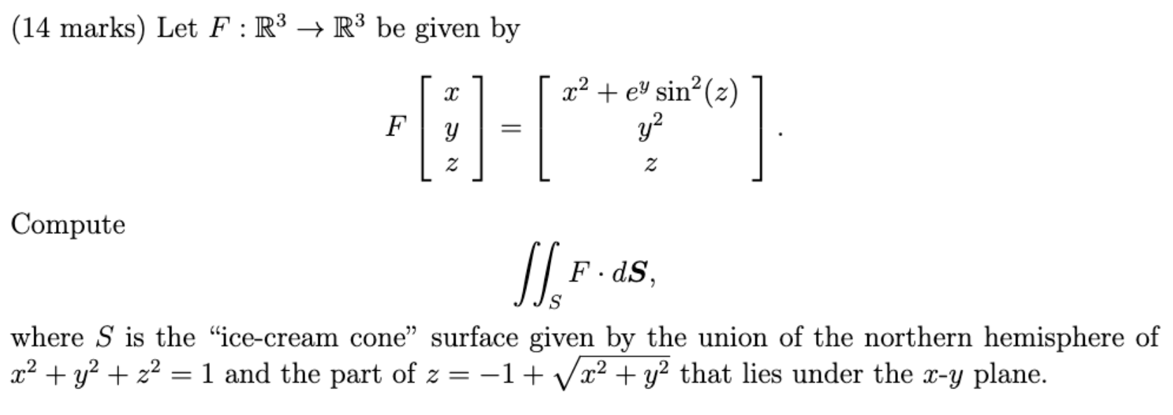 Solved (14 ﻿marks) ﻿Let F:R3→R3 be ﻿given | Chegg.com