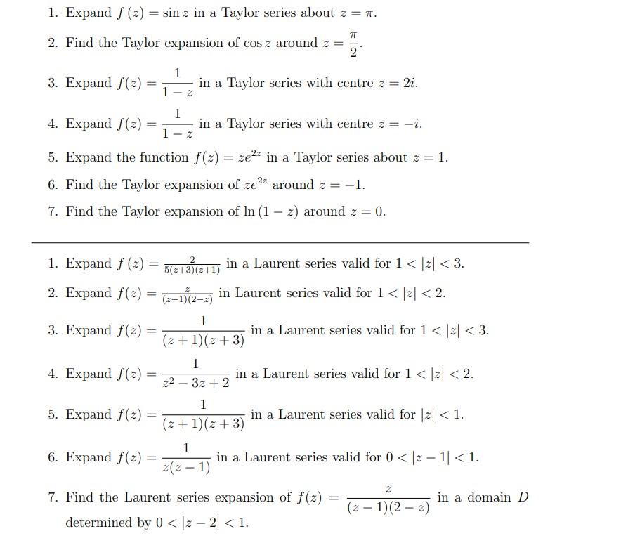 Solved =- 1. Expand f (x) = sin z in a Taylor series about 2 | Chegg.com