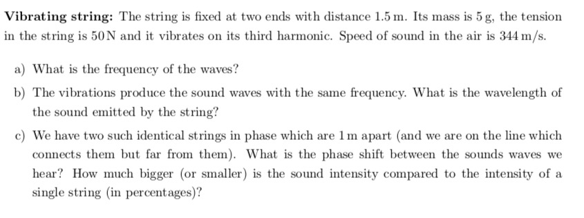 Solved Vibrating string: The string is fixed at two ends | Chegg.com