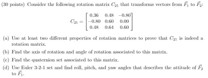 (30 points) Consider thr following rotation matrix | Chegg.com