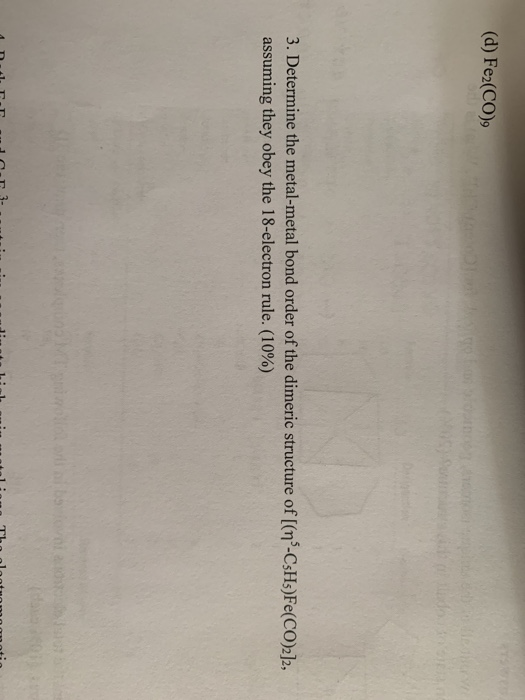 Solved (d) Fe2(CO)9 3. Determine the metal-metal bond order | Chegg.com