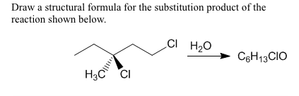 Solved Draw a structural formula for the substitution | Chegg.com