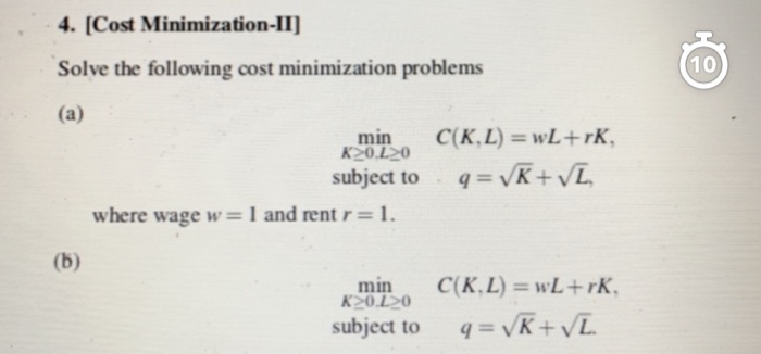 Solved 4 Cost Minimization Ii 10 Solve The Following Cost 