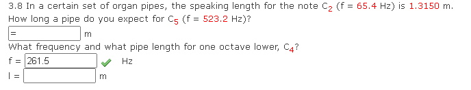 Solved 3.8 In a certain set of organ pipes, the speaking | Chegg.com