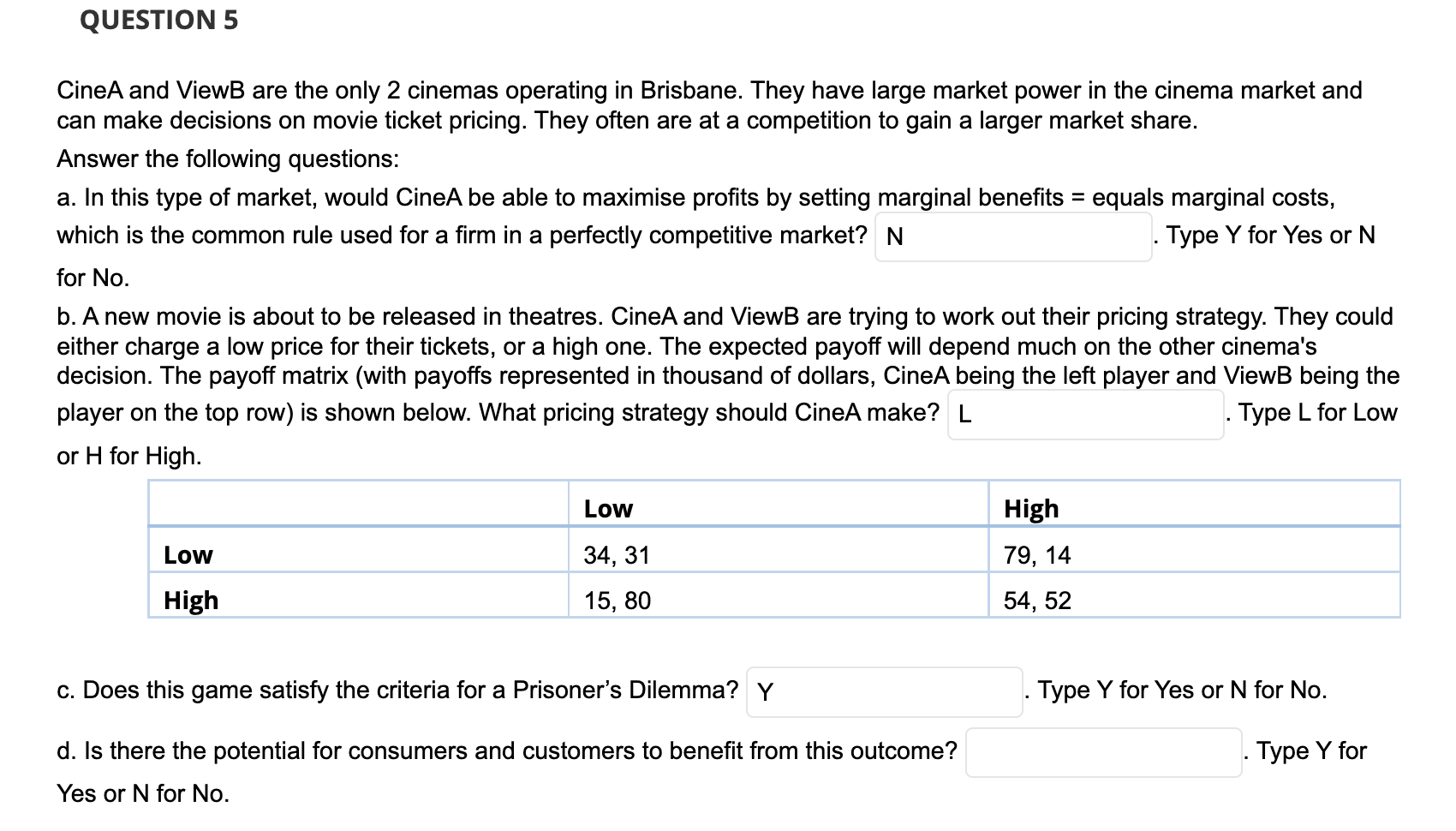 CineA and ViewB are the only 2 cinemas operating in | Chegg.com