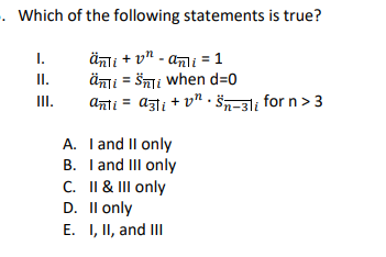 Which of the following statements is true? I. | Chegg.com