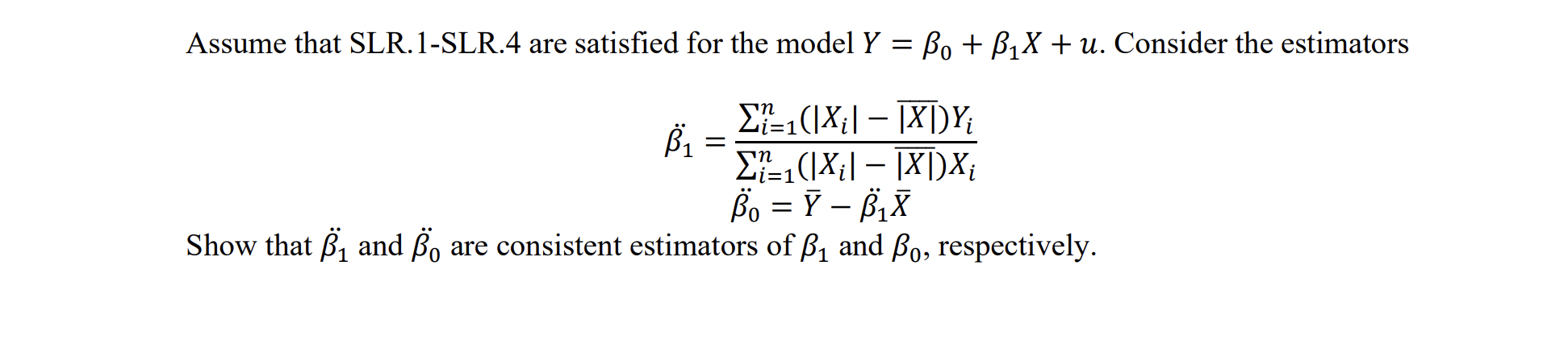 Solved Assume that SLR.1-SLR.4 are satisfied for the model | Chegg.com